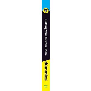 Building Your Custom Home For Dummies