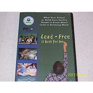 Lead - Free is best for me: What Your School or Child Care Facility Needs to Know About Lead in Drinking Water