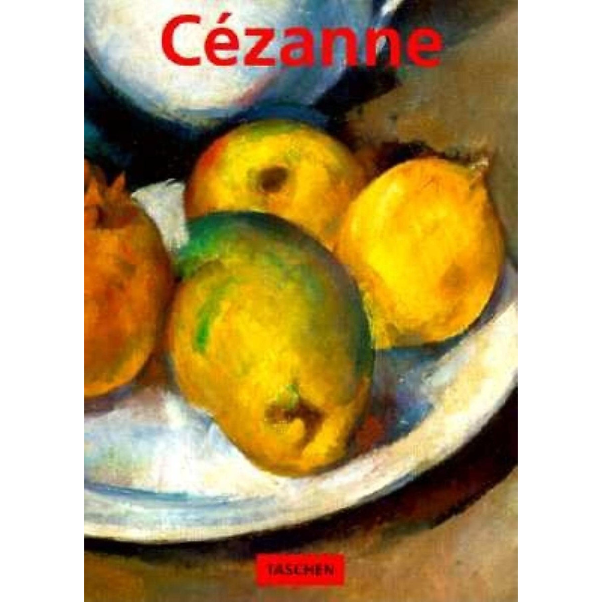 Paul Cezanne 1839-1906: Pioneer of Modernism