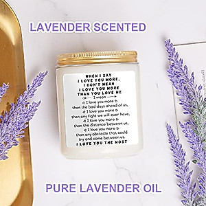 I Love You Gifts for Him Her, Funny Anniversary Valentine's Day Brithday Christmas Gifts for Him Her Boyfriend Girlfriend Husband Wife, When I Say I Love You More - 7oz Lavender Scented Candles