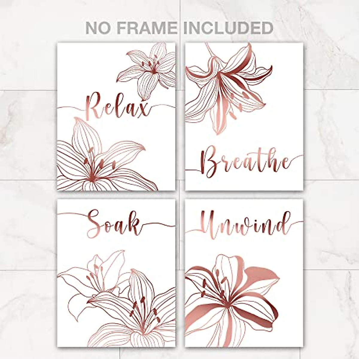 Unframed Relax Soak Unwind Breathe Bathroom Wall Decor - 8x10 inch Abstract Flowers Rose Gold Foil Print Bathroom Decor Wall Art, Set of 4 Flowers Wall Decor Art Prints for Bathroom Washroom Room Home