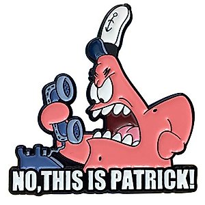 No, This Is Patrick! - Spongebob Squarepants Collectible Pin
