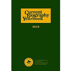Current Biography Yearbook 2018
