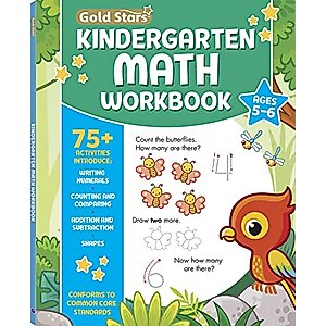 Kindergarten Math Workbook Ages 5 to 6: 75+ Activities Addition & Subtraction, Counting and Writing Numbers 1 to 20, Addition and Subtraction, ... Numbers, Count by 2s & More (Common Core)