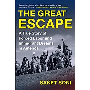 The Great Escape: A True Story of Forced Labor and Immigrant Dreams in America