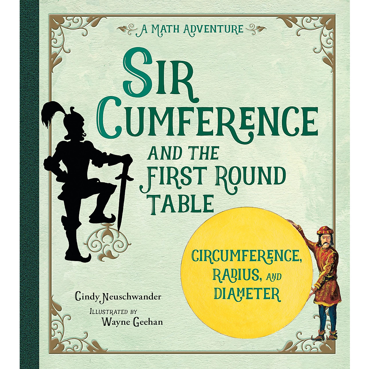 Sir Cumference and the First Round Table