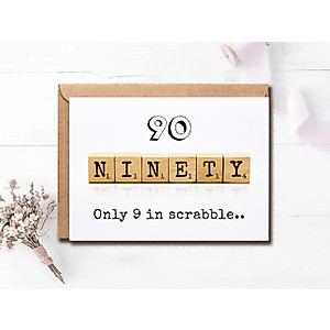 Scrabble 90Th Decade Birthday Card - 90 Its Only 9 In Scrabble - Birthday Greeting Card - Funny Greeting Card - Meaningful Greeting Cards.