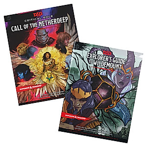 Critical Role: Call of the Netherdeep (D&D Adventure Book) + Explorer’s Guide to Wildemount (D&D Setting and Adventure Book)