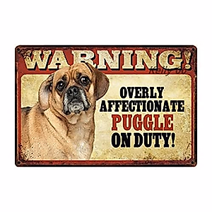 Warning Overly Affectionate Puggle Dog On Duty Retro Metal Tin Sign Vintage Sign for Home Coffee Garden Wall Decor 8x12 Inch