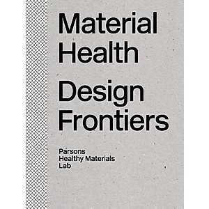 Material Health: Design Frontiers