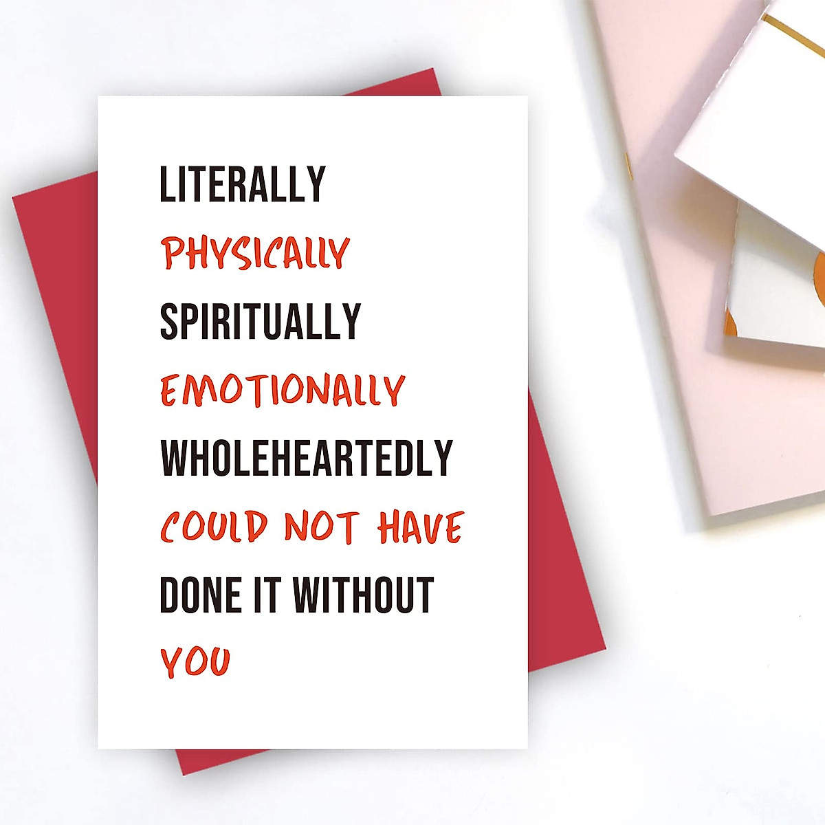 Unique Thank You Card, Funny Thanks Card for Bridesmaid Coworker, Literally Could Not Have Done it Without You