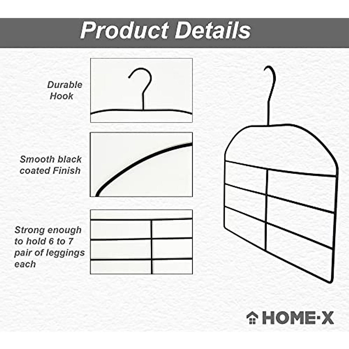 HOME-X Set of 2 Space-Saving Legging Hangers for Closet, Iron Organizer Hangers, Hang 6 Leggings, Yoga and Stretch Pants on One,15 ¼” L x 12 ¾” W, Black