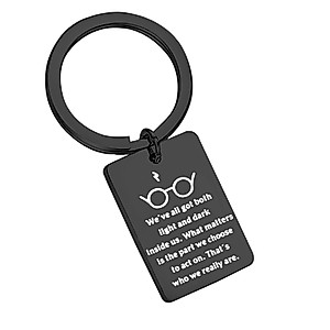 FUSTMW Movie Quote Keychian Black Inspire Gift We've All Got Both Light and Dark Inside Us Inspirational Gifts for Movie Book Lover Gifts (Black)