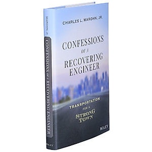 Confessions of a Recovering Engineer: Transportation for a Strong Town