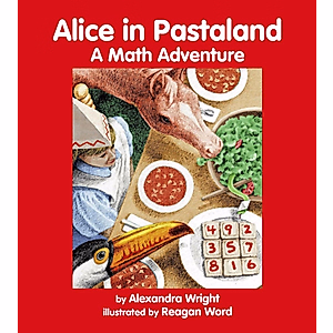Alice in Pastaland: A Math Adventure (Charlesbridge Math Adventures)