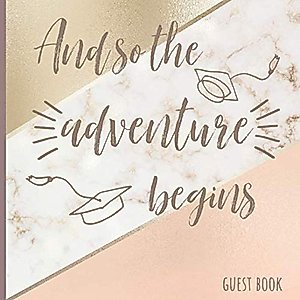 And so the adventure begins: Graduation Guest Book Rose Gold,Marble, A keepsake memory book to treasure forever, (fill in advice & wishes cards style.)