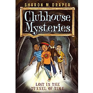 Lost in the Tunnel of Time (2) (Clubhouse Mysteries)