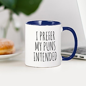 CafePress I Prefer My Puns Intended Mugs Ceramic Coffee Mug, Tea Cup 11 oz