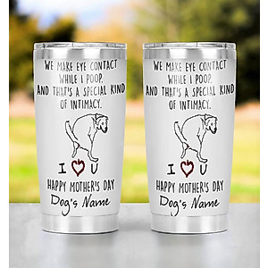 Lafine Personalized We Make Eye Contact While I Poop And That's A Special Kind Of Intimacy Mug, Funny Custom Name Color Changing Happy Mothers Day Father's Gifts For Dog Mom, Dad, Lover, multi