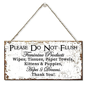 Please Do Not Flush Feminine Products Wall Decor Sign, Hopes & Dreams, Printed Wood Plaque Sign, Hanging Bathroom Signs, Funny Wall Decor For Toilet, Farmhouse Bathroom Decor Wall Art Sign 12" x 6"