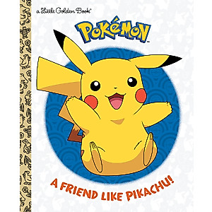 A Friend Like Pikachu! (Pokémon) (Little Golden Book)