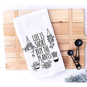 Handmade Funny Kitchen Towel - 100% Cotton Life is Short Buy the Plants Dish Towel for Plant Lovers - 28x28 Inch Perfect for Housewarming Christmas Mother's Day Birthday Gift (Life Is Short ...)