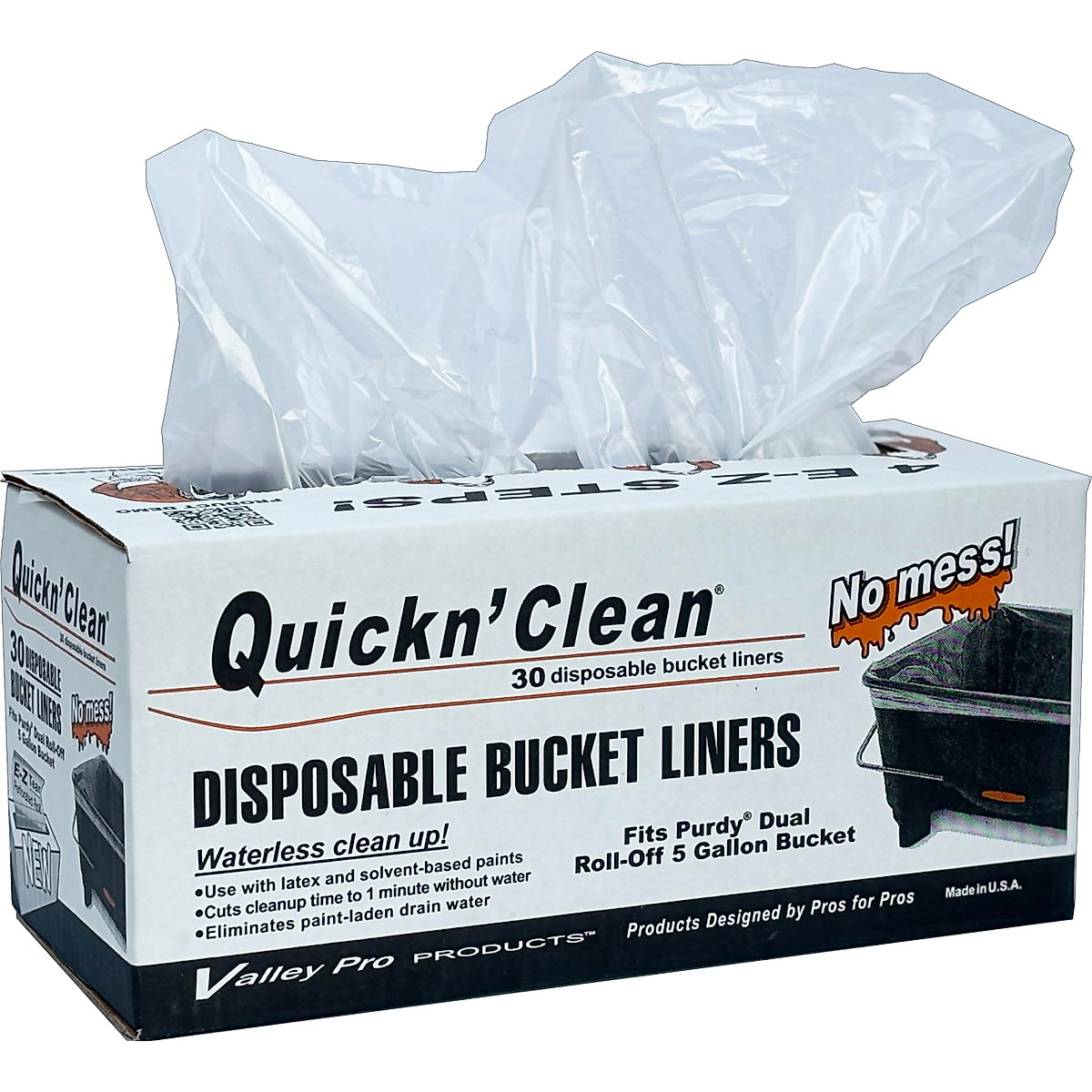 Quickn'Clean disposable paint bucket liners 30-Pack. Custom fits Purdy® Dual Roll Off paint bucket. EZ Tear Perforated Roll. DOES NOT FIT Wooster Wide Boy 5 Gallon Paint Bucket.