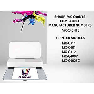 AZ SUPPLIES Compatible Toner Cartridge Replacement for Sharp MX-C40NTB MX-C311 MX-C401 MX-C312 MX-C400P MX-C402SC Black 1 Pack