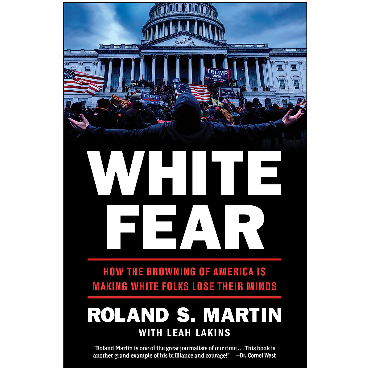 White Fear: How the Browning of America Is Making White Folks Lose Their Minds