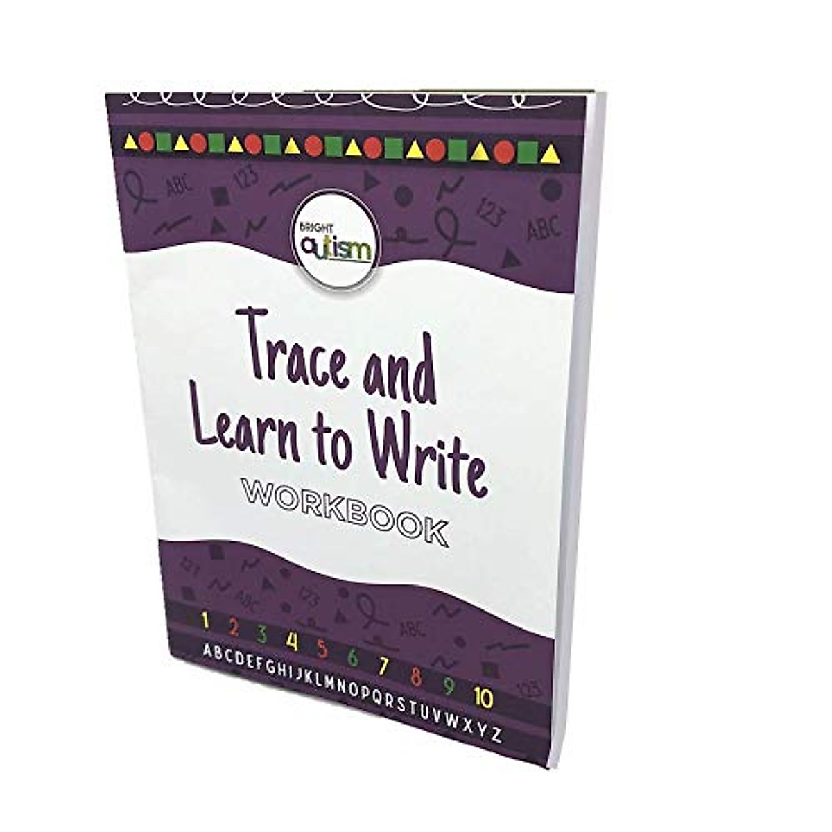 Bright Autism Trace and Learn to Write Workbook, Trace line, Shapes, Numbers and Letters workbook for Kids, Preschool Workbook, Pre-Writing, Pre-Reading