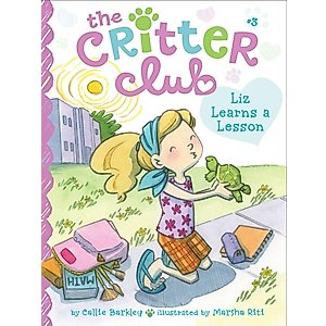 Liz Learns a Lesson (3) (The Critter Club)