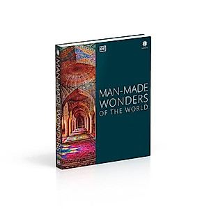 Man-Made Wonders of the World (DK Wonders of the World)