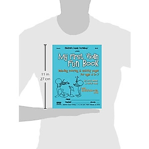 My First Violin Fun Book: including coloring & activity pages for ages 4 to 7 (The Violin Fun Book Series for Violin, Viola, Cello and Bass)