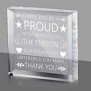 Yookeer Coworker Gift Acrylic Thank You Gift Employee Appreciation Gift for May You Be Proud of the Work You Do Sign for Retirement Goodbye Farewell Inspirational Paperweight Keepsake (Square Style)