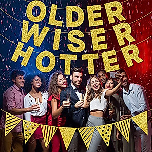 Glitter Older Wiser Hotter Birthday Banner Adult Party Decorations Older Wiser Hotter Birthday Decorations 21st/25th/30th Birthday Decorations for Women