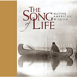 Song of Life: Native American Wisdom