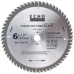 Echo Corner 6-1/2 Inch Circular Saw Blade for Wood Cutting, Ultra Fine-Finish 60-Tooth Fast Framing Trimming Crosscut Rip Hardwood Softwood Laminate Veneered Plywood MDF, 5/8" Arbor