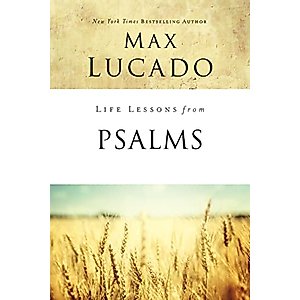 Life Lessons from Psalms: A Praise Book for God’s People