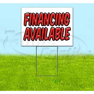Financing Available (18" X 24") Yard Sign, Quantity Discounts, Multi-Packs, Includes Metal Step Stake, Bandit Sign