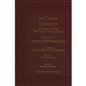 Avicenna Canon of Medicine Volume 2: Natural Pharmaceuticals