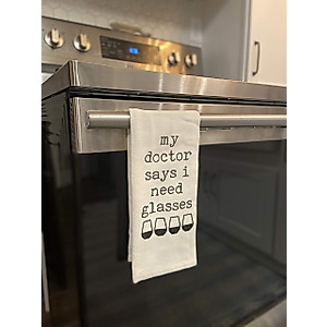 My Doctor Says I Need Glasses Funny Tea Towel