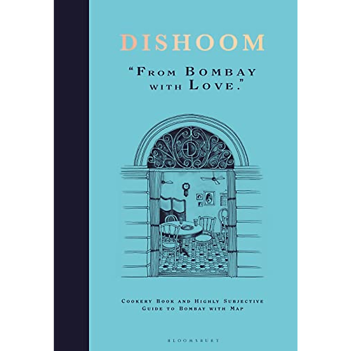 Dishoom: The first ever cookbook from the much-loved Indian restaurant