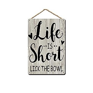 Wood Kitchen Sign, Life is Short Lick The Bowl, Kitchen Cafe Pub Decor 8x12 inch / 20x30 cm