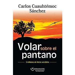 Volar Sobre el Pantano (Spanish Edition)