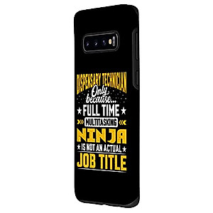 Galaxy S10 Dispensary Technician Job Title - Dispensary Technologist Case