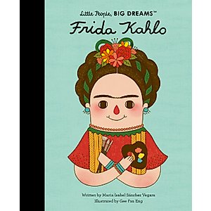 Frida Kahlo (Volume 2) (Little People, BIG DREAMS, 2)
