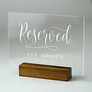 Acrylic Reserved Sign with Wood Stand- 5” x 7" Clear Acrylic Reserved For Brides Family Sign | Table Decoration Signs with Holder for Wedding Reception & Event Party Table Centerpiece Decoration