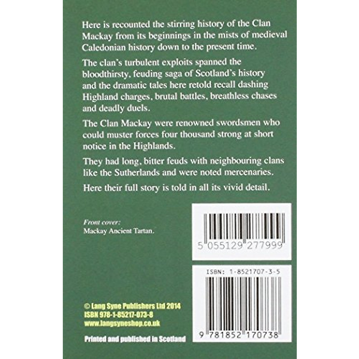 The MacKay: The Origins of the Clan MacKay and Their Place in History (Scottish Clan Mini-Book)
