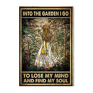 Vintage Metal Plaque Girl Loves Garden - Into The Garden I Go to Lose Mind My and Find My Soul Metal Tin Sign Vintage Sign for Home Coffee Garden Wall Decor 8x12 Inch
