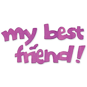 Sizzix Sizzlits Phrase, My Best Friend! Medium Die